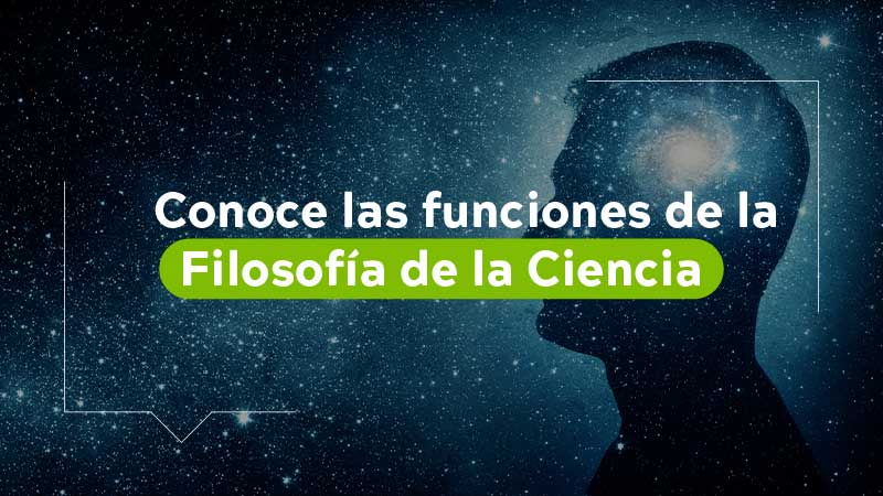 Conoce las funciones de la filosofía de la ciencia | Universidad El Bosque