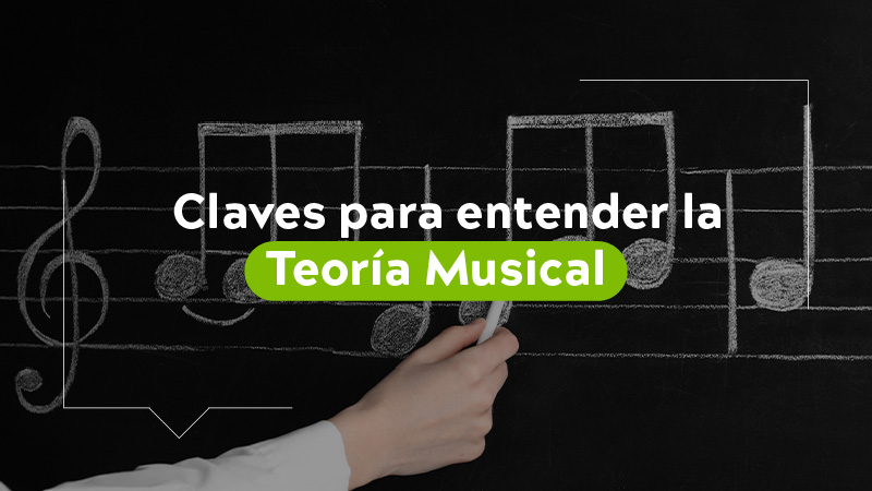 Claves para entender la teoría musical | Universidad El Bosque