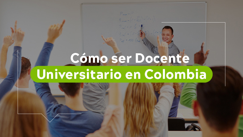 Cómo ser docente universitario en Colombia | Universidad El Bosque